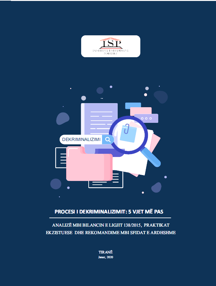 STUDIMI I ISP: 5 VJET PAS NISJES SË PROCESIT TË “DEKRIMINALIZIMIT ...